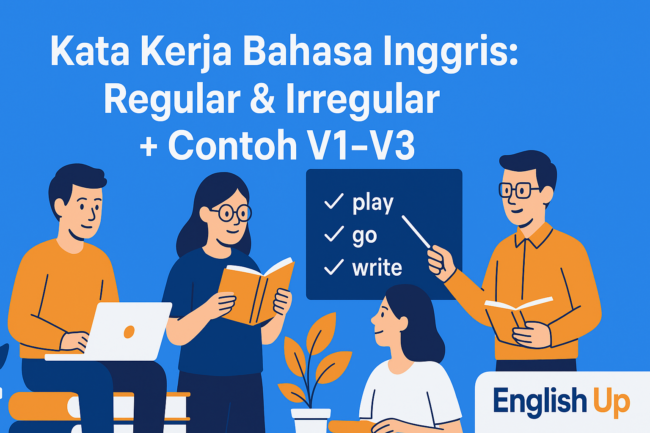Kata Kerja Bahasa Inggris Regular Irregular Contoh V1 V3 English Up