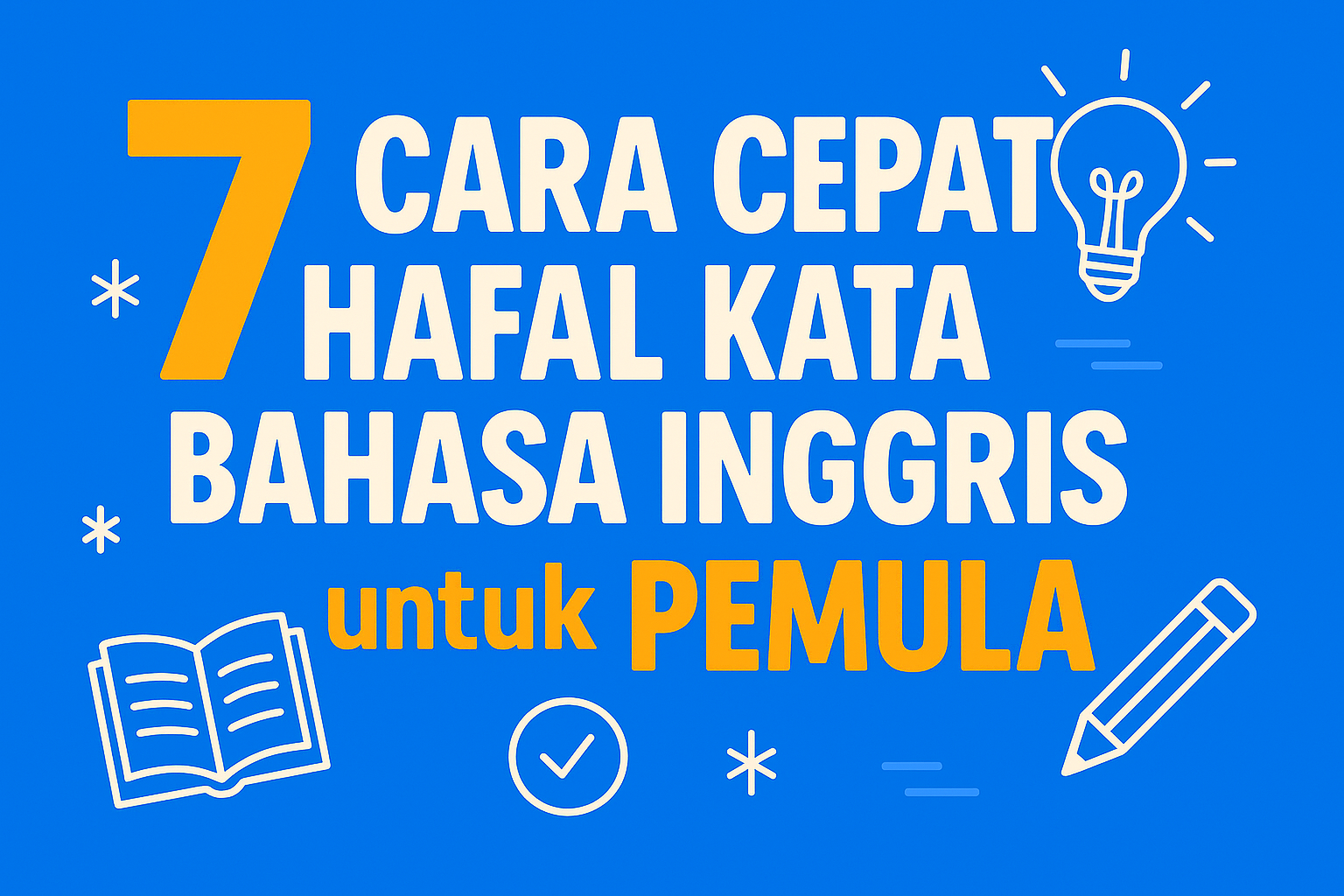 7 Cara Cepat Hafal Kata Sifat Bahasa Inggris untuk Pemula - English Up