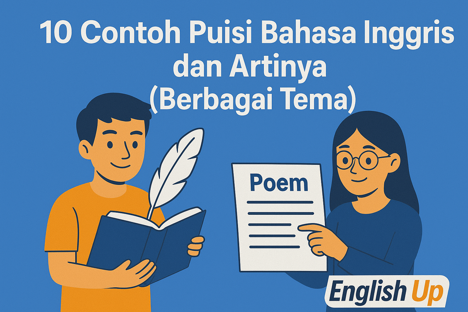10 Contoh Puisi Bahasa Inggris dan Artinya (Berbagai Tema) - English Up