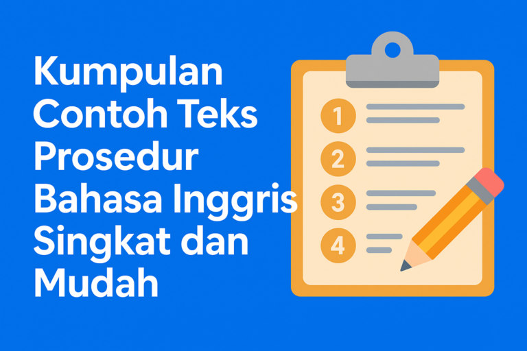 Kumpulan Contoh Teks Prosedur Bahasa Inggris Singkat dan Mudah - English Up