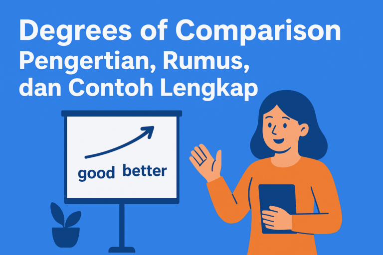 Degrees of Comparison: Pengertian, Rumus, dan Contoh Lengkap - English Up