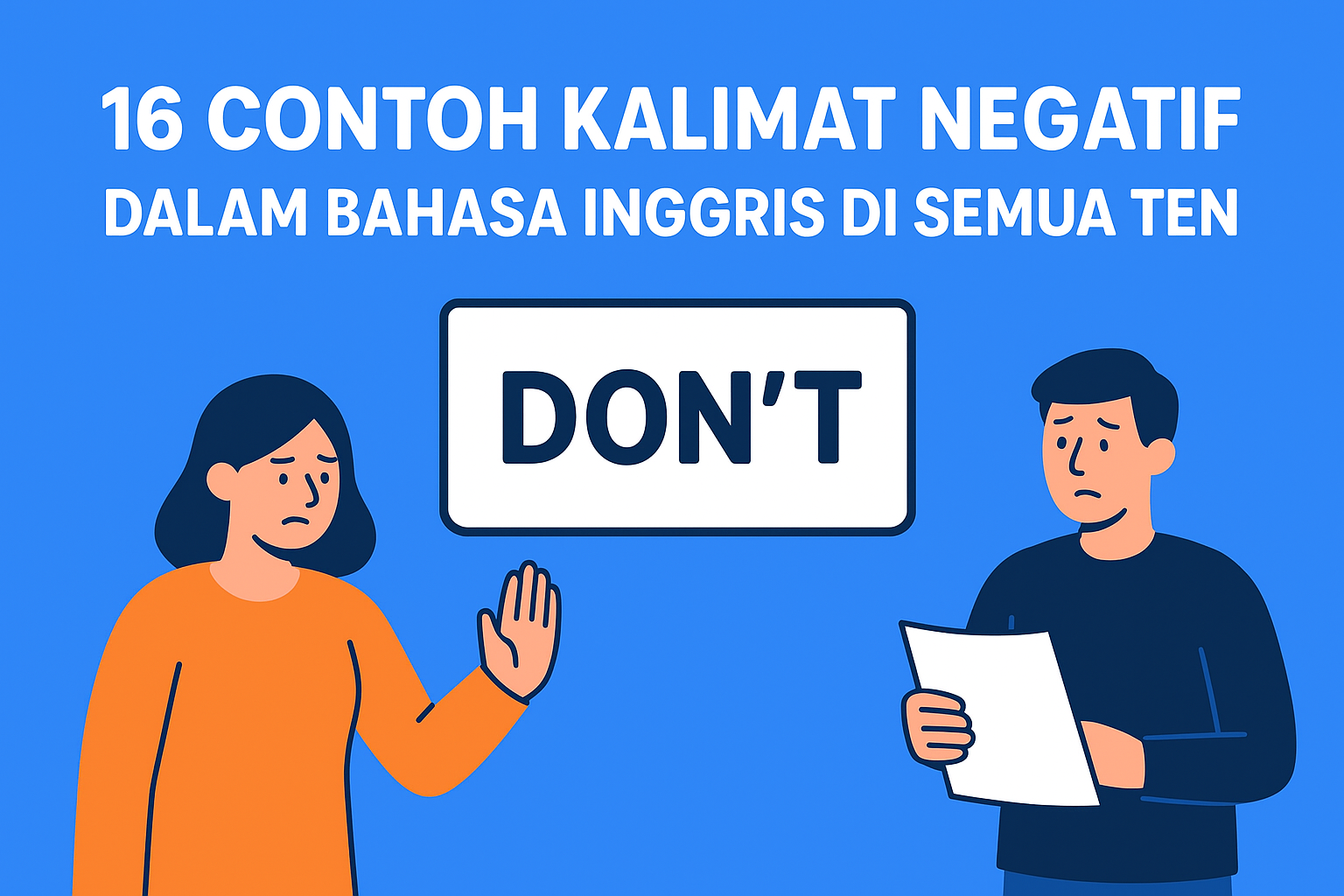 16 Contoh Kalimat Negatif dalam Bahasa Inggris di Semua Tenses - English Up